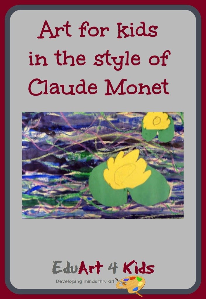 Monet for Kids & by Kids – Edu Art 4 Kids