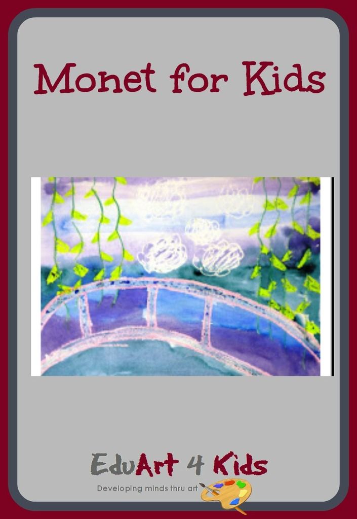 Monet for Kids & by Kids – Edu Art 4 Kids