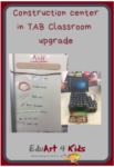 TAB Construction Center Updates – Edu Art 4 Kids